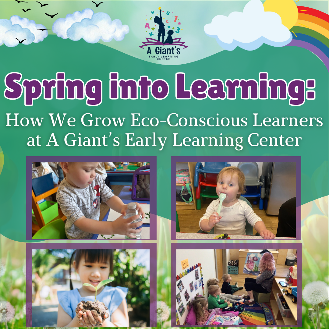 Spring into Learning: How We Grow Eco-Conscious Learners at A Giant’s ...